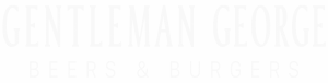 Gentleman George – Burger and Beers